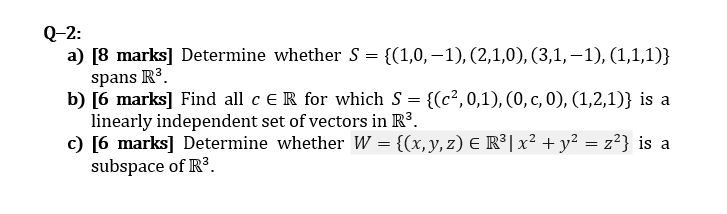 Solved Q-2: a) [8 marks] Determine whether S = | Chegg.com
