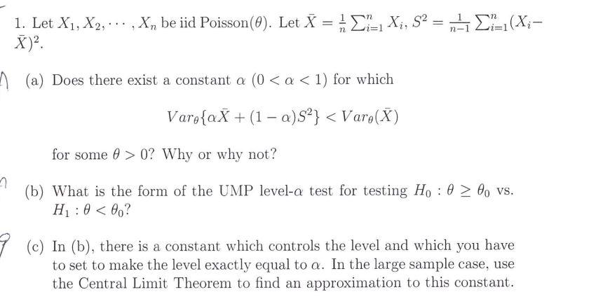 Solved 1. Let X1,X2,⋯,Xn be iid Poisson(θ). Let | Chegg.com