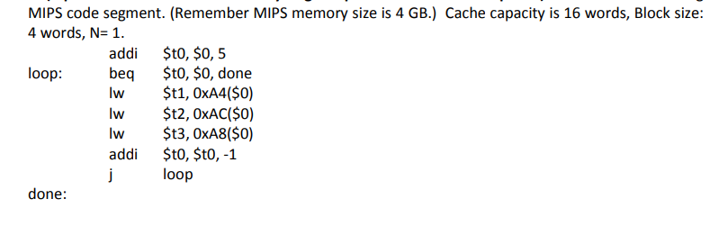 Solved MIPS code segment. (Remember MIPS memory size is 4 | Chegg.com