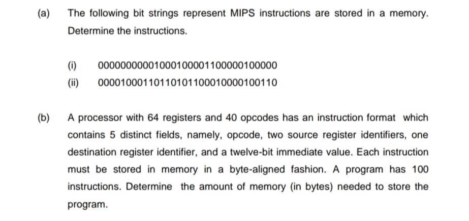 Solved (a) The following bit strings represent MIPS | Chegg.com