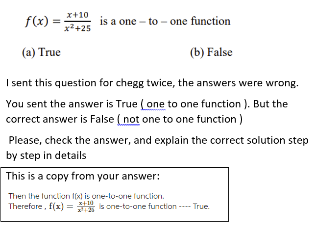 Solved f(x)=x2+25x+10 is a one - to - one function (a) True | Chegg.com