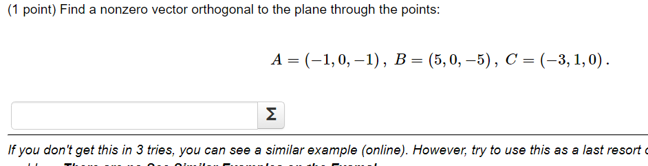 Solved (1 point) Find a nonzero vector orthogonal to the | Chegg.com