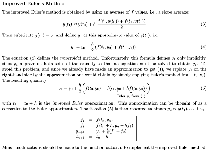 Solved 3. Modify the M-file euler.mn to implement the | Chegg.com Solved 3. Modify the M-file euler.mn to implement the | Chegg.com
