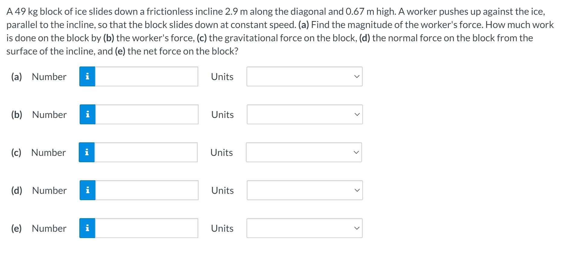 Solved A 49 kg block of ice slides down a frictionless | Chegg.com