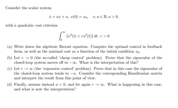 Solved Consider the scalar system i = ax +u, c(0) = 1o, | Chegg.com