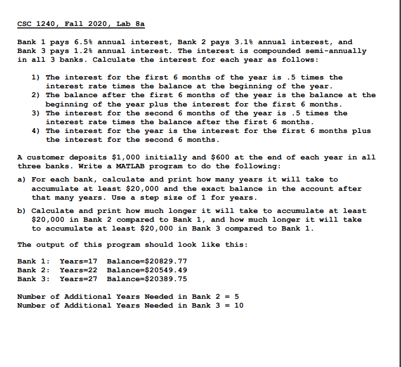 CSC 1240, Fall 2020, Lab 8a Bank 1 pays 6.5% annual | Chegg.com