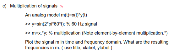 c) Multiplication of signals % An analog model | Chegg.com