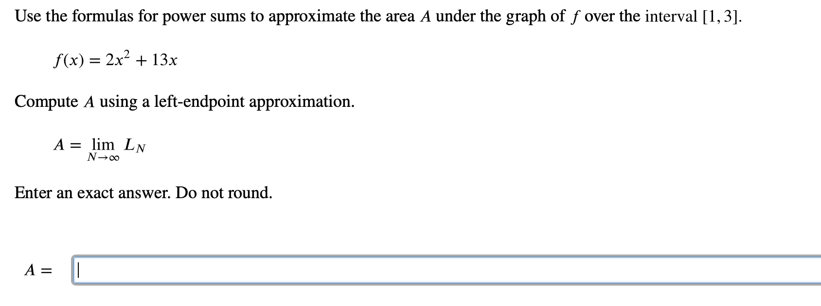 Solved Use the formulas for power sums to approximate the | Chegg.com