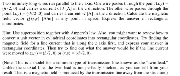 Solved Two infinitely long wires run parallel to the z axis. | Chegg.com