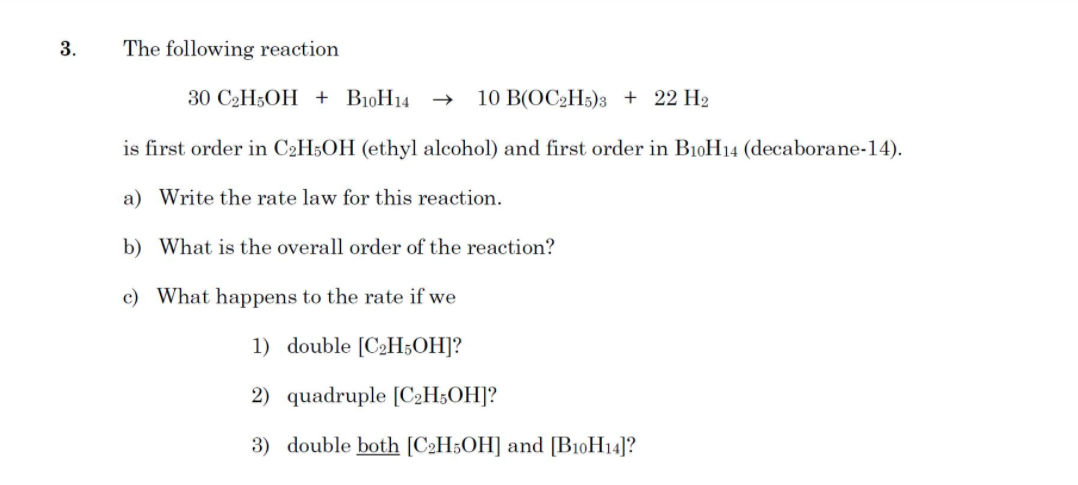 Solved 3. The following reaction 30 C2H5OH + B10H14 10 | Chegg.com