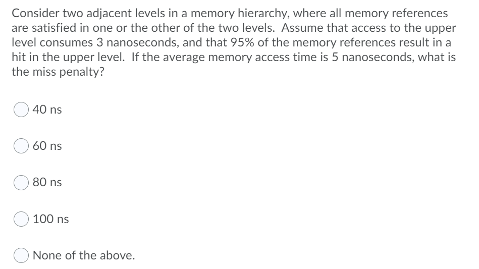Solved Consider two adjacent levels in a memory hierarchy, | Chegg.com