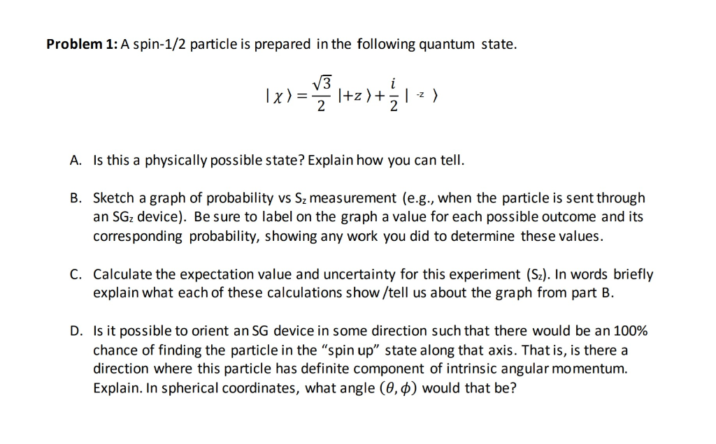 Solved Problem 1: A spin-1/2 particle is prepared in the | Chegg.com