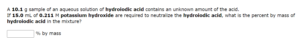 Solved A 10.1 g sample of an aqueous solution of hydroiodic | Chegg.com