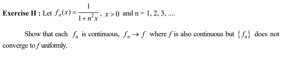 Solved 1 Exercise II : Let f1(x) = 1+n²x x >0 and n= 1, 2, | Chegg.com