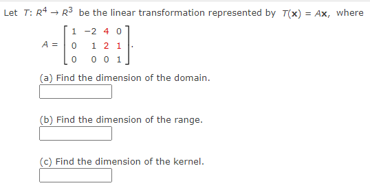Solved - Let T: R4 → R3 be the linear transformation | Chegg.com