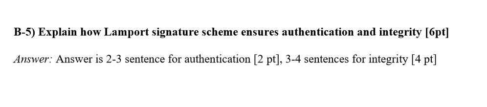 B-5) Explain how Lamport signature scheme ensures | Chegg.com