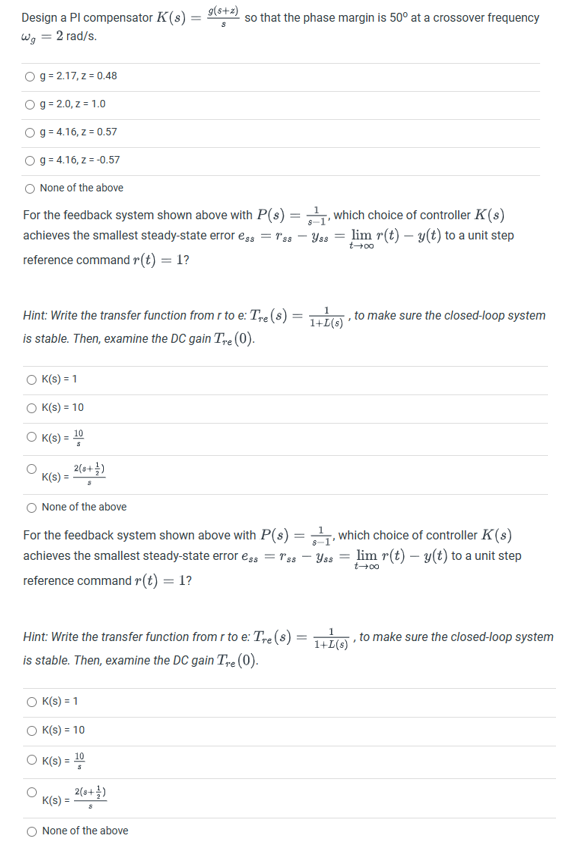 Solved Design a PI compensator K(s)=g(s+z)s ﻿so that the | Chegg.com