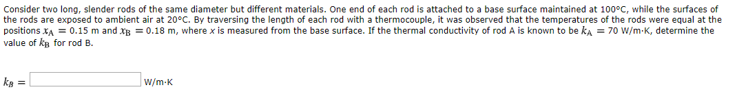 Solved Consider two long, slender rods of the same diameter | Chegg.com