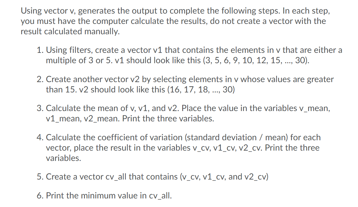 Solved Using vector v, generates the output to complete the | Chegg.com