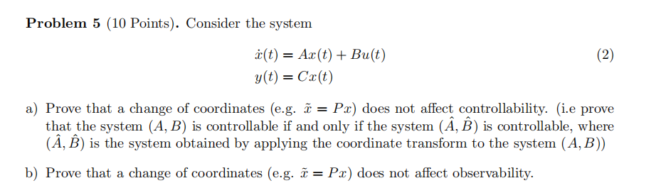 Solved Problem 5 (10 Points). Consider the system | Chegg.com