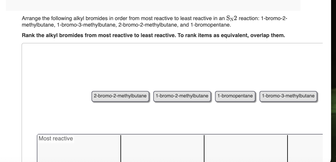 Solved Arrange the following alkyl bromides in order from | Chegg.com