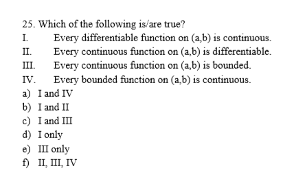 Solved 25. Which of the following is/are true? I. Every | Chegg.com