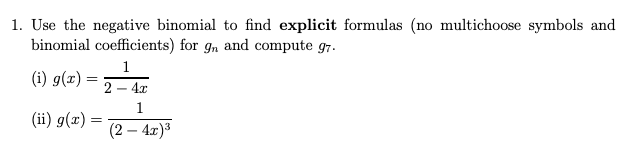 Solved 1. Use the negative binomial to find explicit | Chegg.com