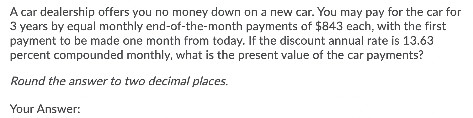 Solved A car dealership offers you no money down on a new | Chegg.com