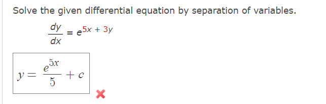 Solved Solve the given differential equation by separation | Chegg.com