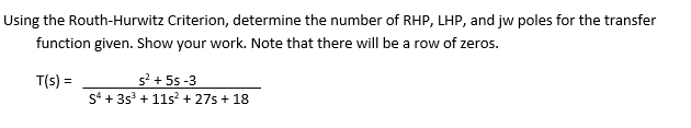 Solved Using the Routh-Hurwitz Criterion, determine the | Chegg.com