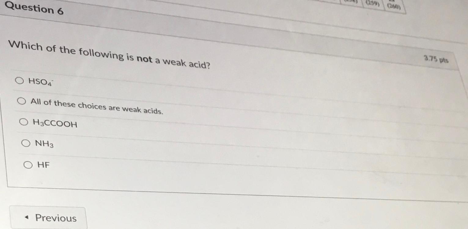 Solved Which of the following is not a weak acid? 375 pts | Chegg.com
