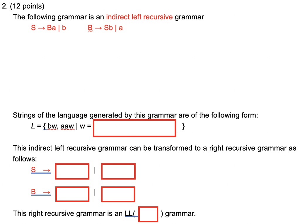 2. (12 points) The following grammar is an indirect | Chegg.com
