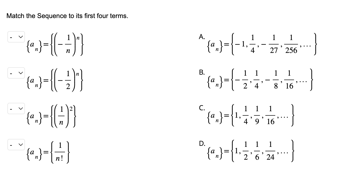 Solved Match the Sequence to its first four terms. | Chegg.com