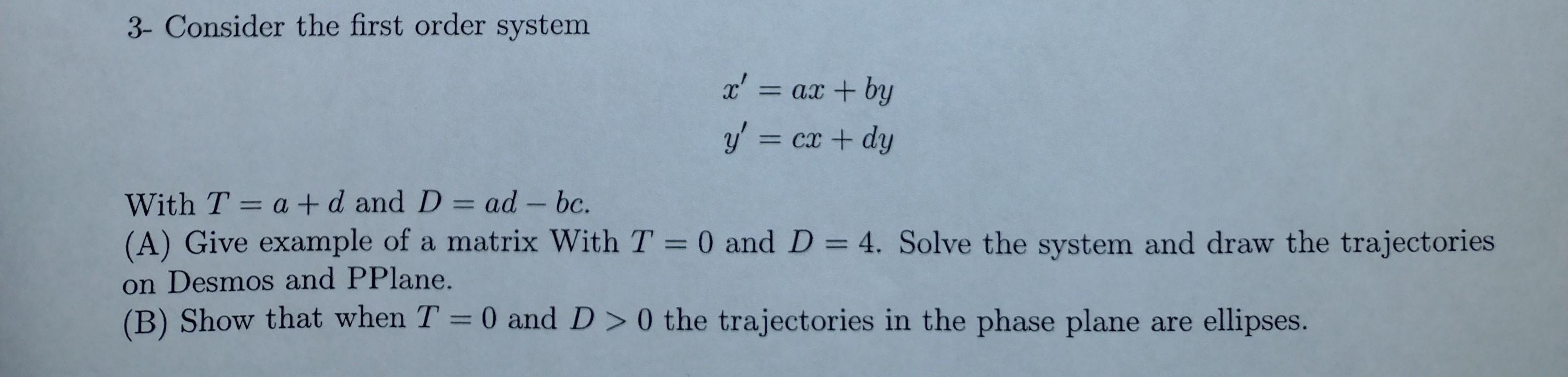 Solved 3- Consider the first order system x′=ax+byy′=cx+dy | Chegg.com