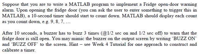Solved Suppose that you are to write a MATLAB program to | Chegg.com