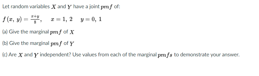 Solved Let random variables X and Y have a joint pmf of: f | Chegg.com
