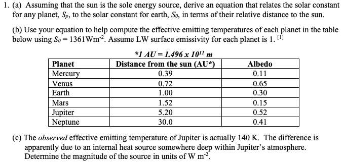 Solved 1. (a) Assuming that the sun is the sole energy | Chegg.com