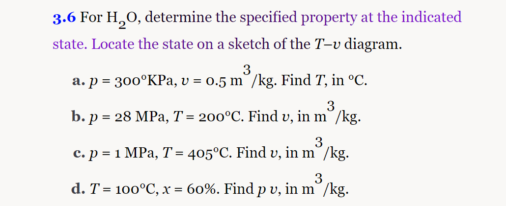 Solved 3.6 For H2O, determine the specified property at the | Chegg.com