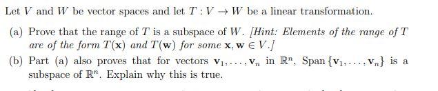 Solved Let V and W be vector spaces and let T:V→W be a | Chegg.com