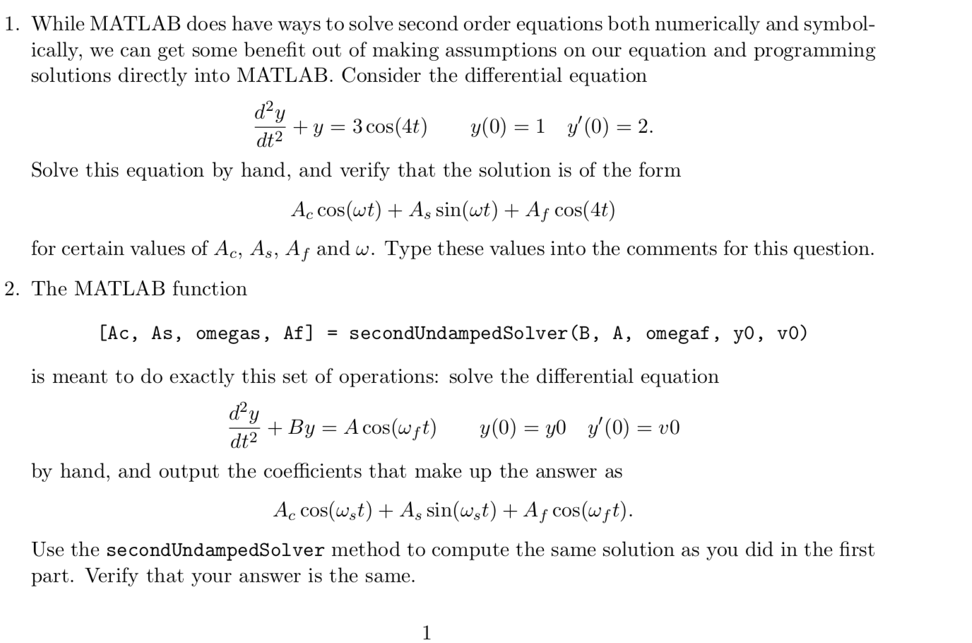 Solved 1. While MATLAB does have ways to solve second order | Chegg.com