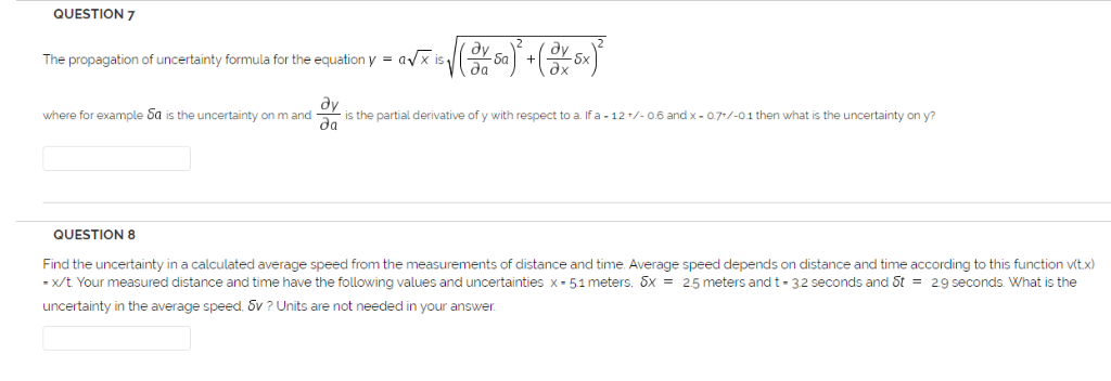 Solved QUESTION 7 dy The propagation of uncertainty formula | Chegg.com