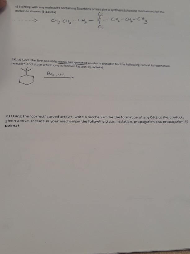 Solved c) Starting with any molecules con molecule shown: 15 | Chegg.com