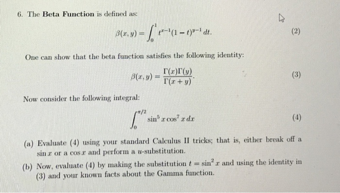 Solved The Beta Function is defined as: beta(x, y) = | Chegg.com