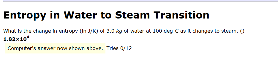 Solved Entropy in Water to Steam Transition What is the | Chegg.com