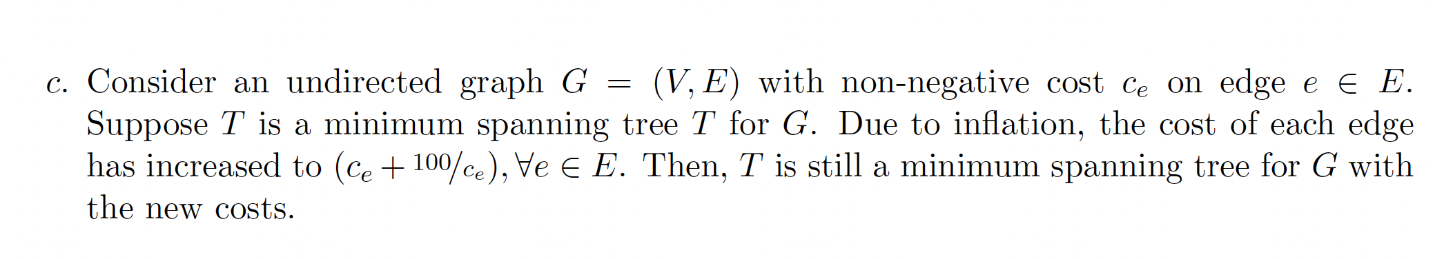 Solved = c. Consider an undirected graph G = (V, E) with | Chegg.com
