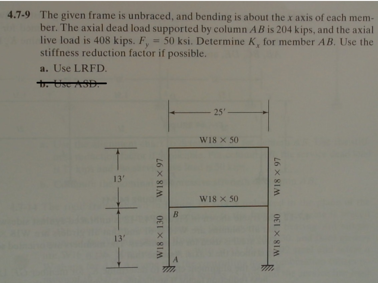 Solved 4.7-9 The given frame is unbraced, and bending is | Chegg.com