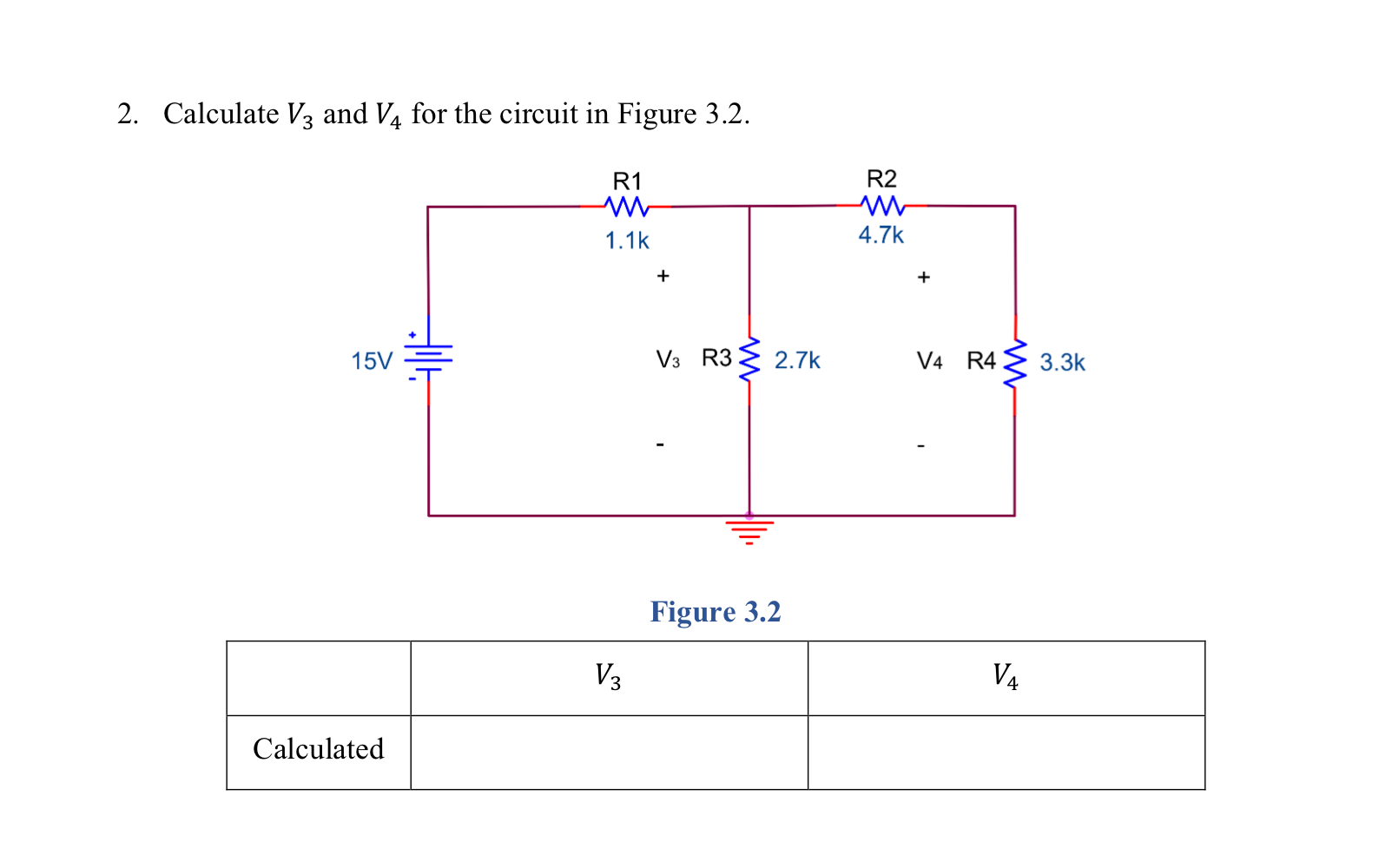 Solved 2. Calculate V3 and V4 for the circuit in Figure 3.2. | Chegg.com