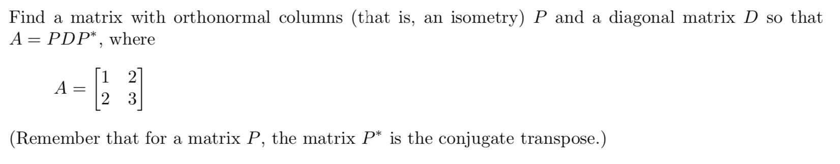 Solved Find a matrix with orthonormal columns (that is, an | Chegg.com