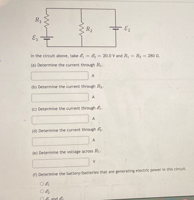 Solved w R1 R2 E2 E1 In the circuit above, take & = e = 20.0 | Chegg.com