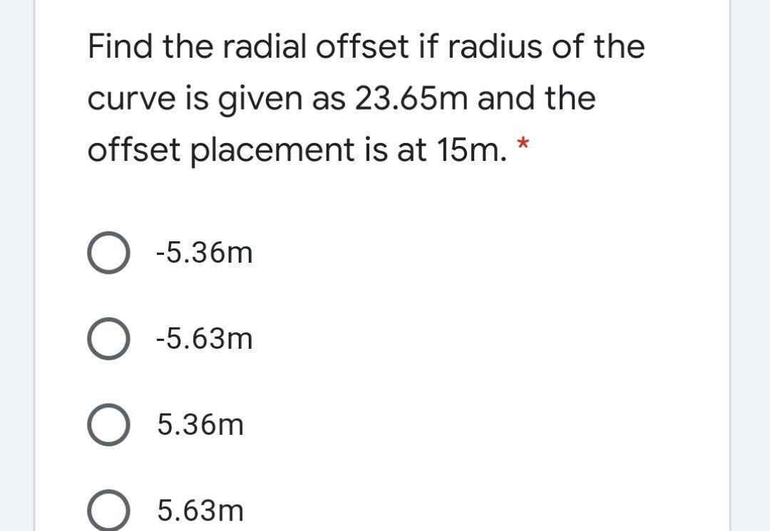 Solved Find the radial offset if radius of the curve is | Chegg.com